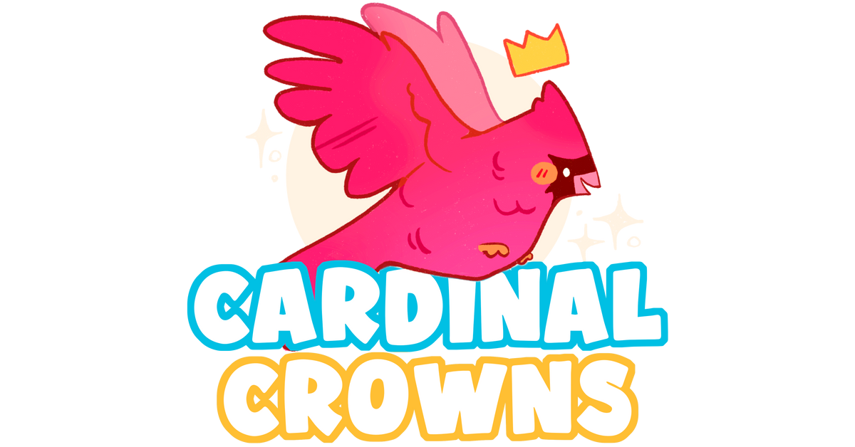 CardinalCrowns Shop - Cute, Colorful, & Fun Art to Make you Smile!